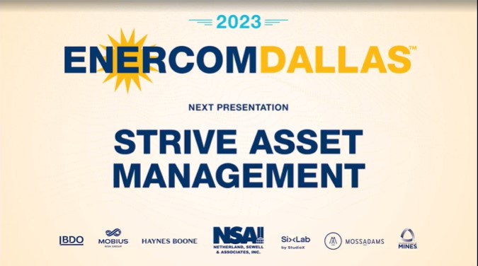 Exclusive: Strive Asset Management at EnerCom Dallas-The Energy ...