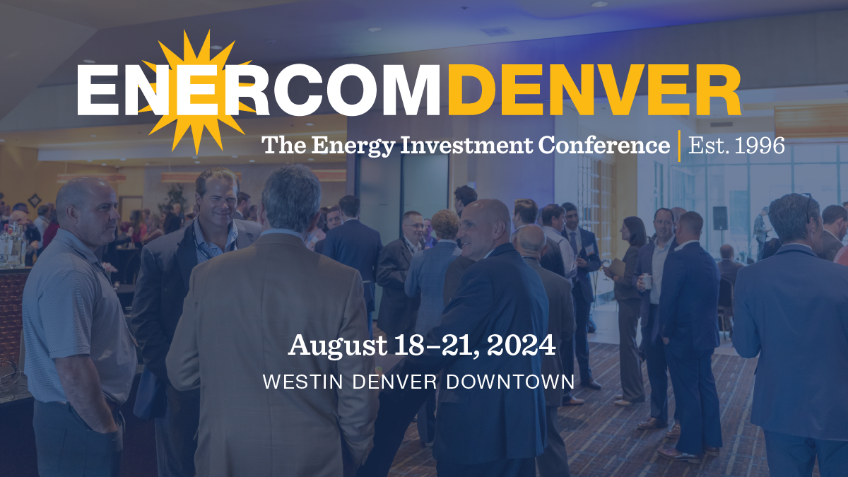 Join us at the 29th annual EnerCom Denver – The Energy Investment ...